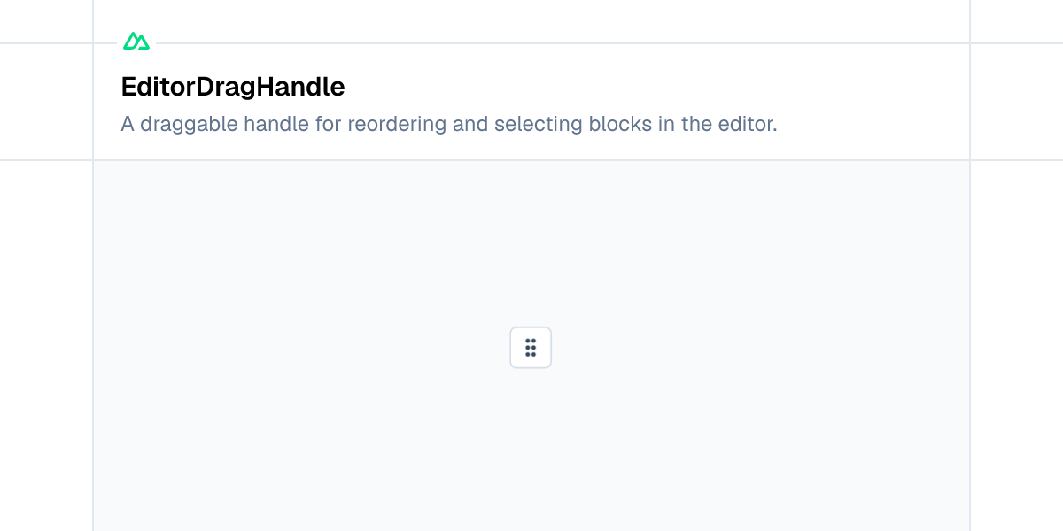 Vue EditorDragHandle Component - Nuxt UI